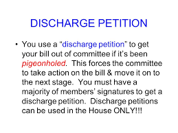 Just What IS A Discharge Petition? – Wright4Georgia